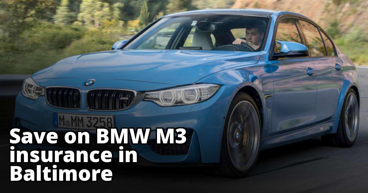 Baltimore Maryland BMW M3 Insurance Rates